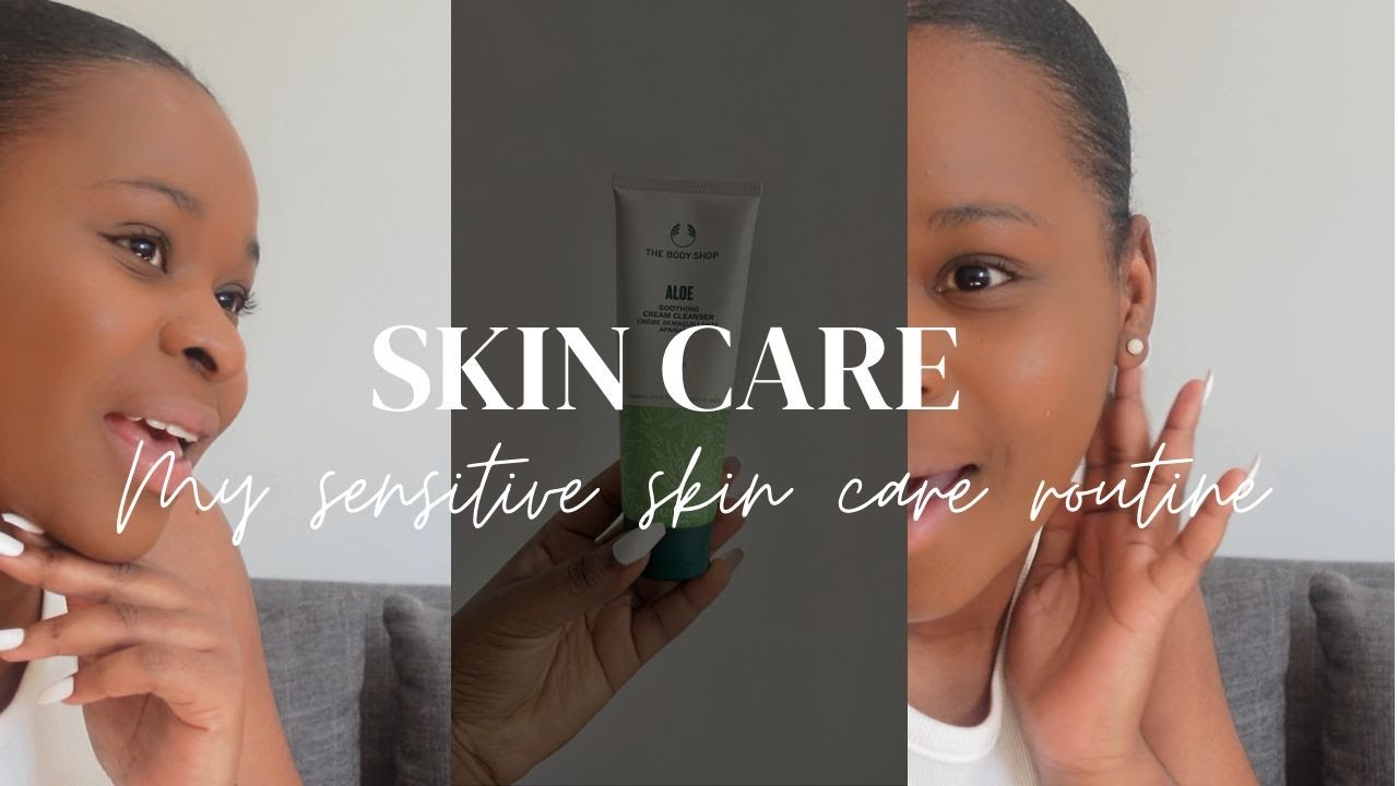 MY SENSITIVE SKIN CARE ROUTINE | ORGANIC PRODUCTS | THE BODY SHOP - YouTube