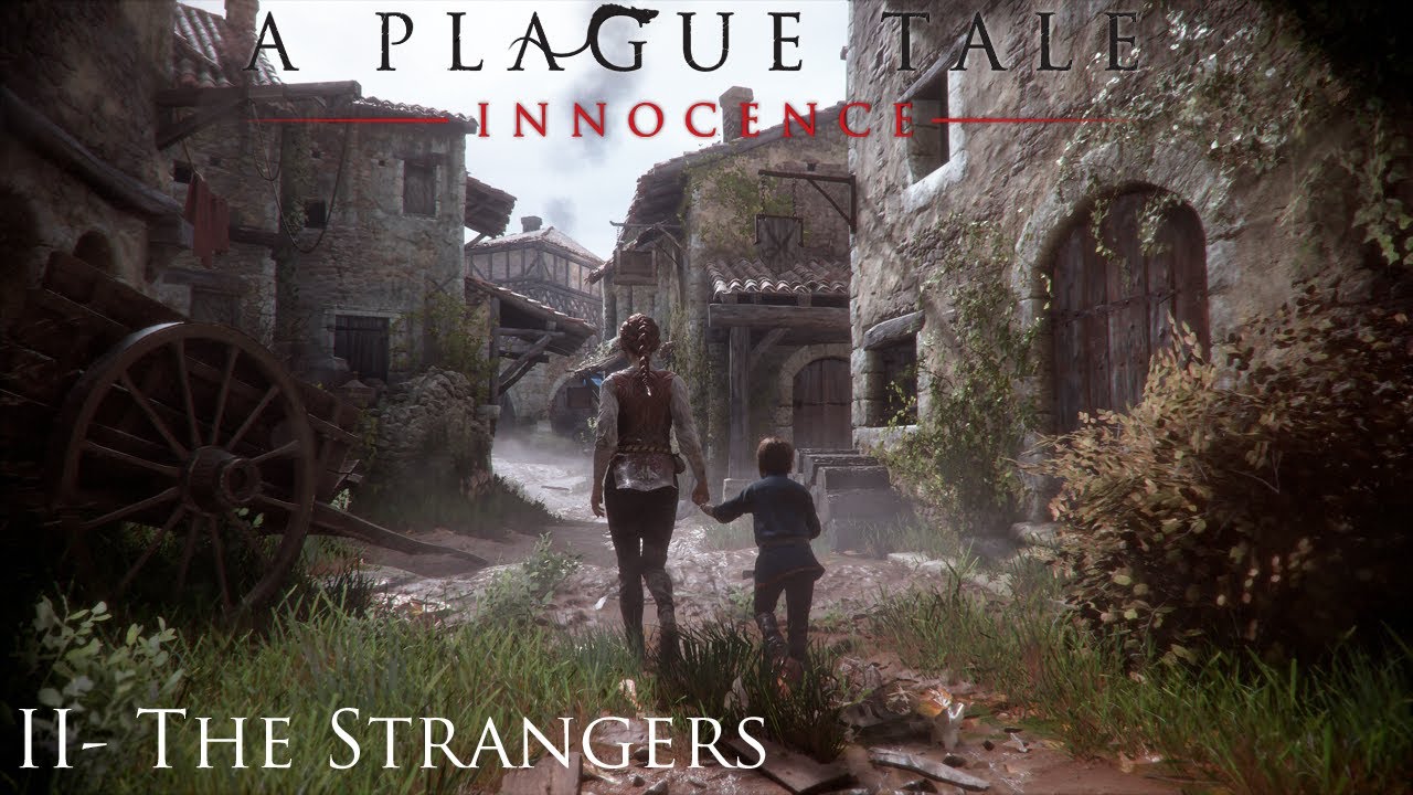 A Plague Tale Innocence Chapter 2 The Strangers YouTube a-plague-tale-innocence-chapter-2-the-strangers-youtube