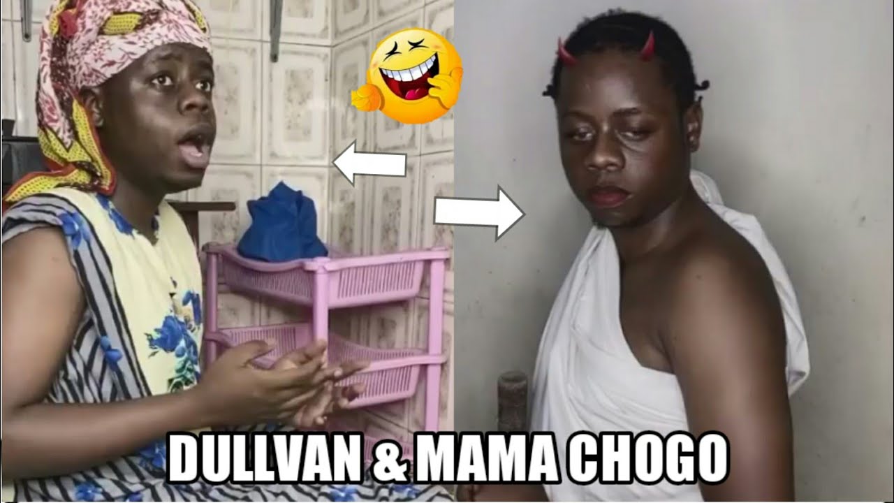 😂DULLVAN & MAMA CHOGO _NIMEKUELEWA LAKINI UNASHINDWA KUNITETEA😂😂 - YouTube