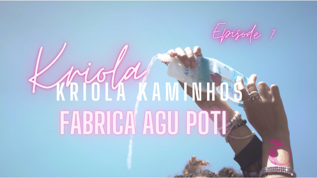 Fábrica Agu Poti , Santiago , Cabo Verde #KriolaKaminhos Season 2 ...