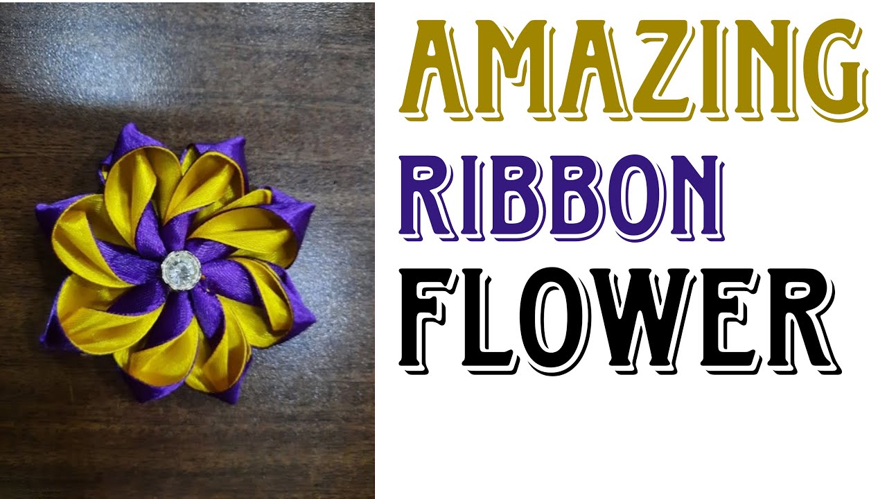 Amazing Ribbon Flower Work / Trick How to make beautiful Ribbon Flower ...