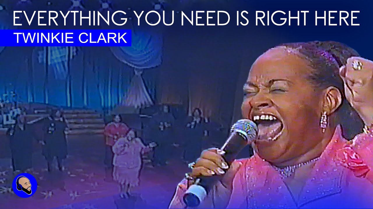 Twinkie Clark - Everything You Need Is Right Here LIVE | Bobby Jones ...