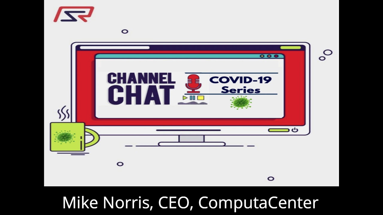 COVID-19 SPECIAL, Mike Norris, CEO. ComputaCenter - YouTube