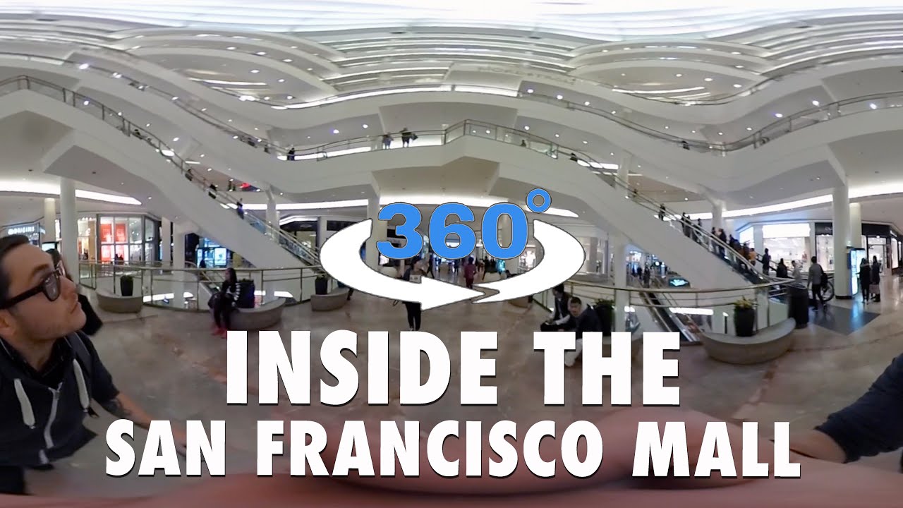 INSIDE THE SAN FRANCISCO MALL (360° VR VIDEO) - YouTube