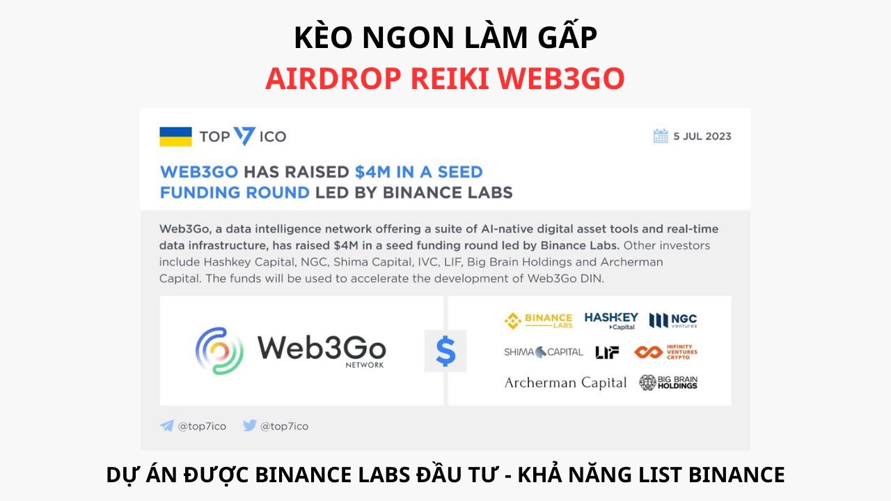 Kèo ngon làm gấp: Airdrop Reiki - Web3Go - Dự án được binance labs đầu tư - khả năng list ...