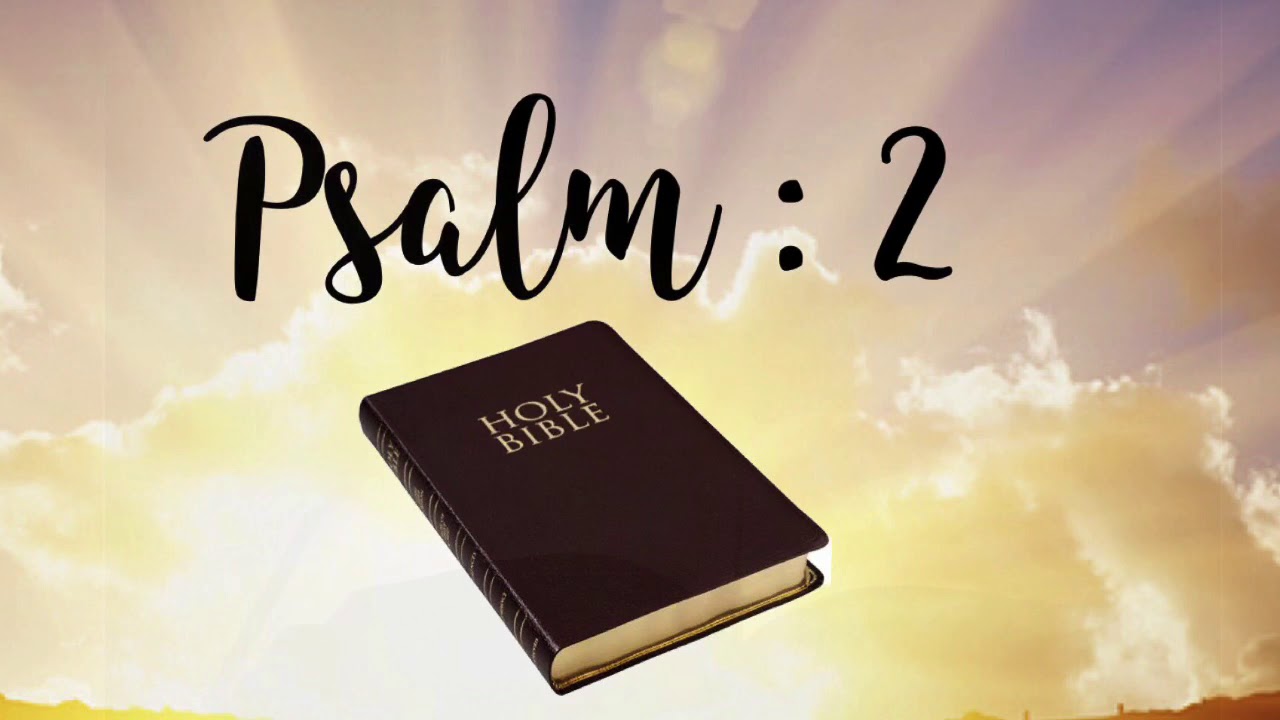 Psalm 2 - A Psalm for a Royal Coronation (with words) - YouTube