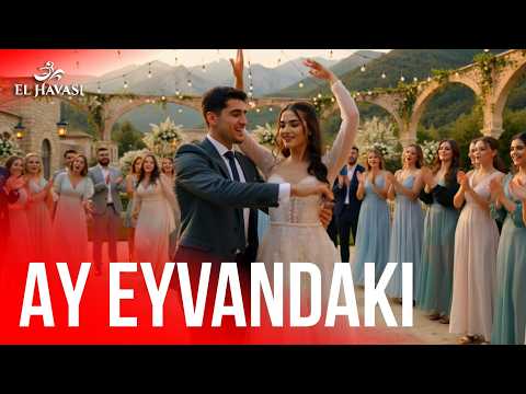 Ay Eyvandakı - Möhtəşəm Toy Mahnısı | Yeni 2026 Şən Mahnılar