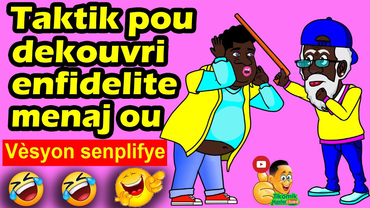 Me kòman pouw dekouvri si menaj ou ap baw zoklo (Vesyon senplifye) /sil ...