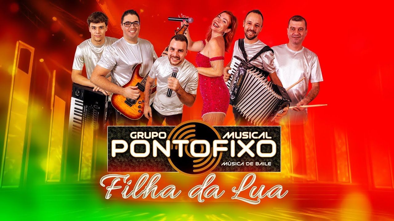 FILHA DA LUA - GRUPO MUSICAL PONTOFIXO - MÚSICA DE BAILE - YouTube