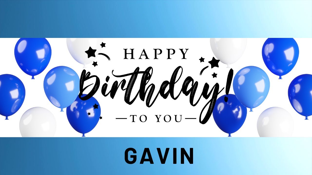 Can You Sing Happy Birthday To Gavin - Happy Birthday Song | Happy ...