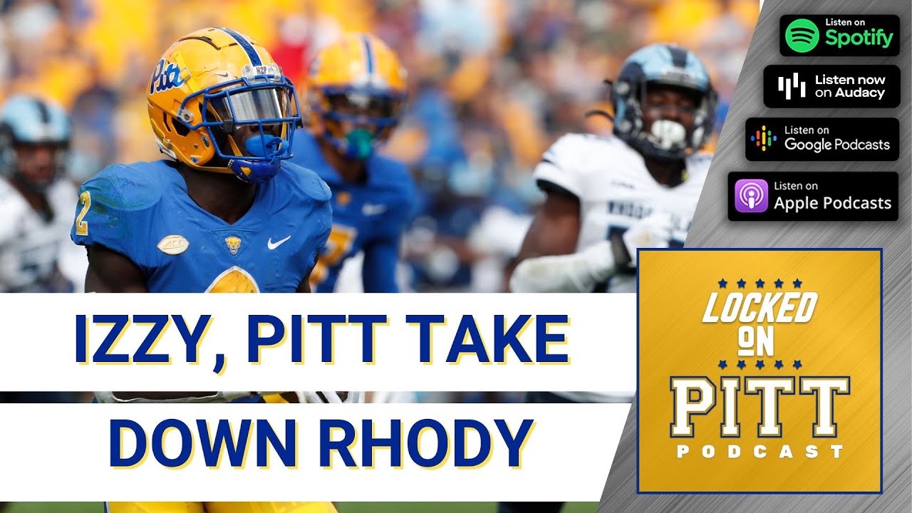 Pitt, Izzy Abanikanda Takes Down Rhode Island 45-24! | Why You Should ...