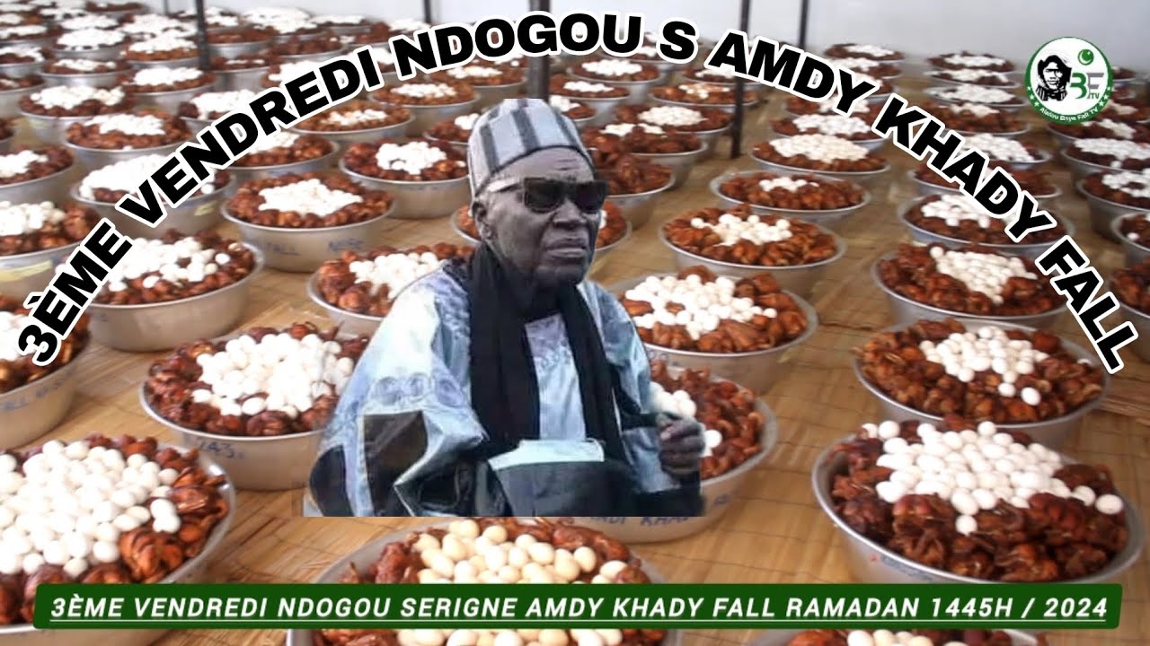 3ÈME VENDREDI: NDOGOU SERIGNE AMDY KHADY FALL - YouTube