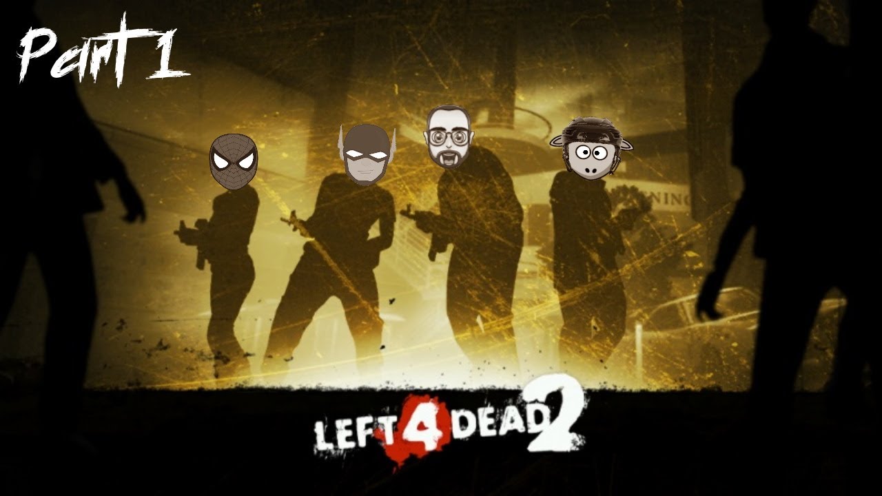 The Zombies Crew Plays Left 4 Dead 2 [Part 1] - YouTube
