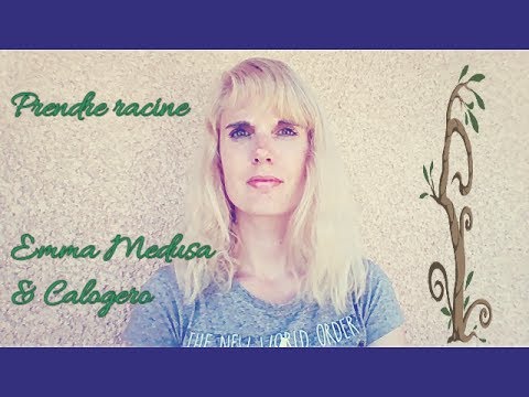 PRENDRE RACINE_Emma Medusa (Calogero-cover-à 2 voix) - YouTube