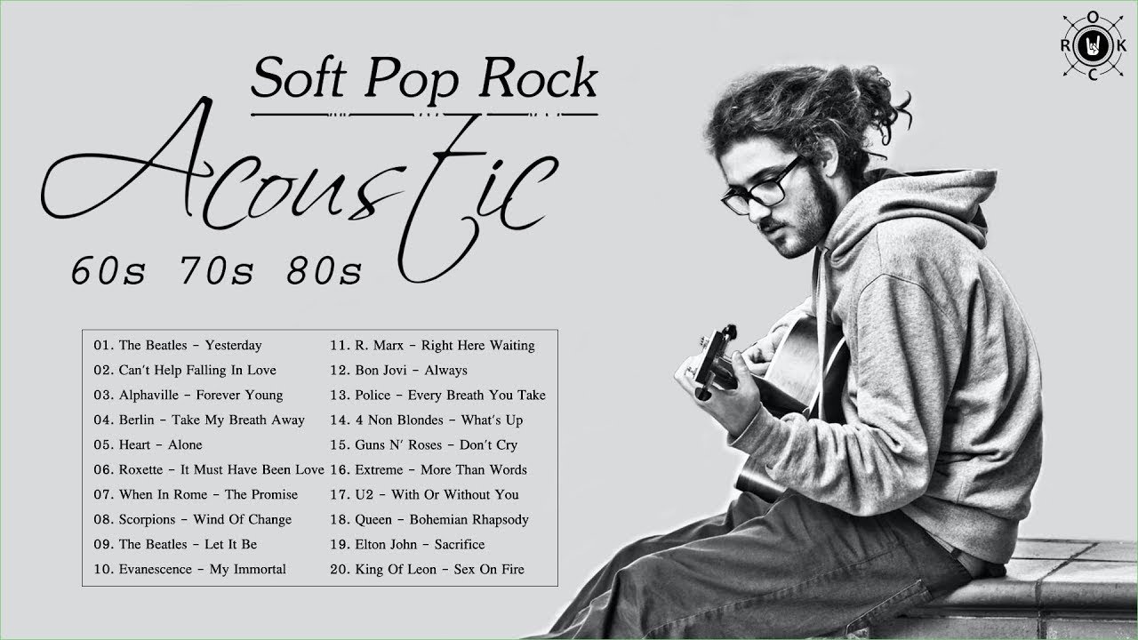 Acoustic Soft Rock Playlist | Best Soft Pop Rock Songs Of 60s 70s 80s ...