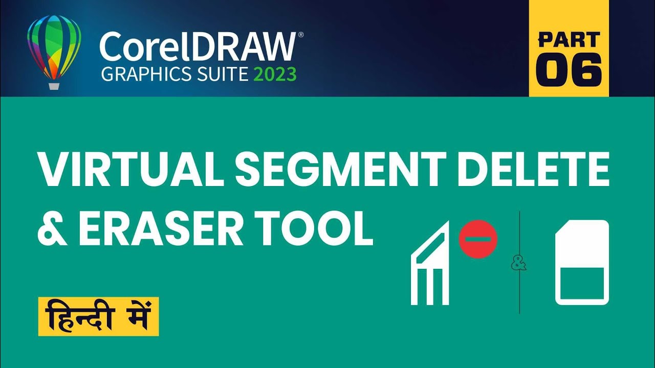 Virtual Segment Delete Tool And Eraser Tool Part 6 Coreldraw Tutorial