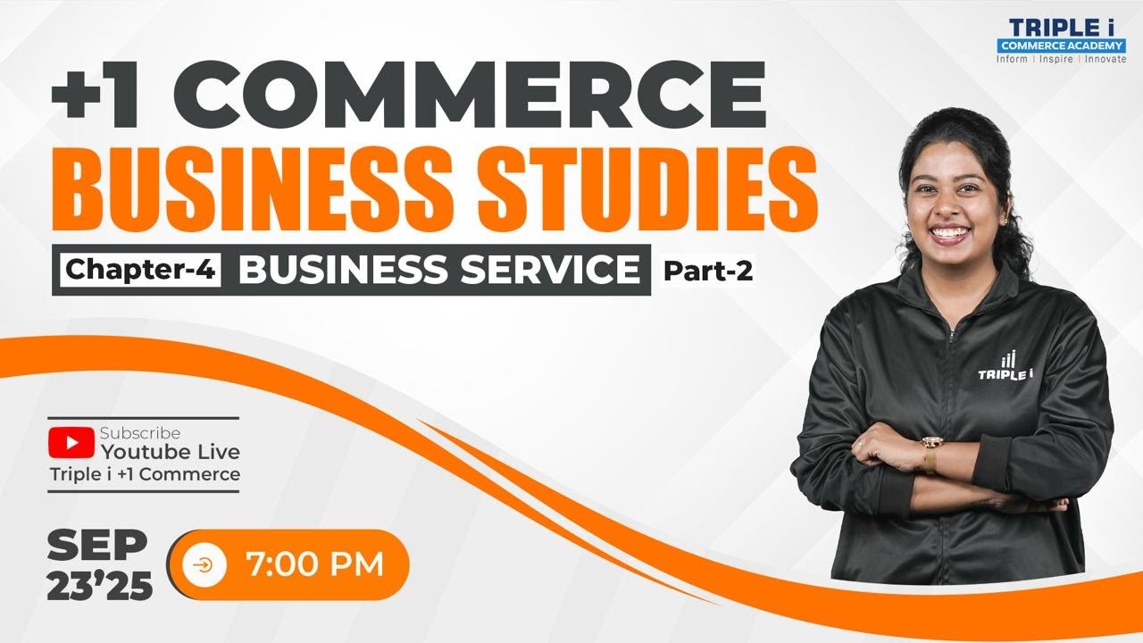 PLUS ONE BUSINESS STUDIES | BUSINESS SERVICE | CHAPTER 4 | PART 2 ...