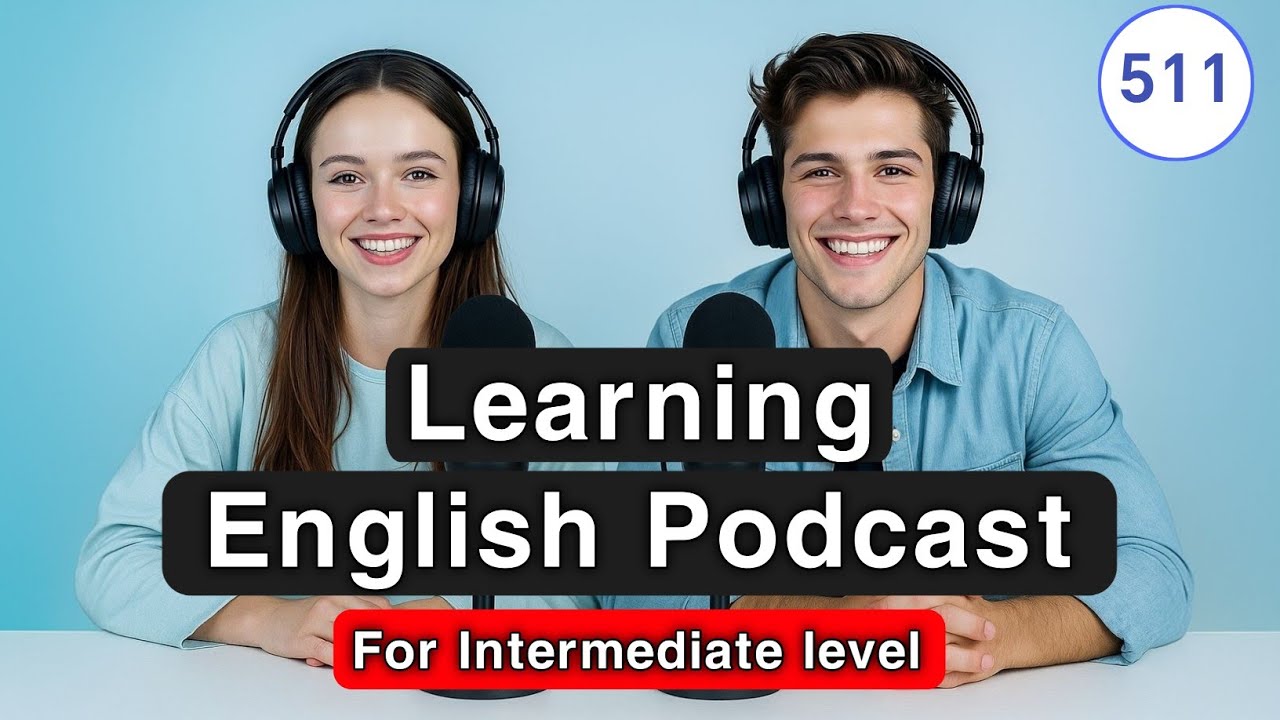 Learn English with Podcast Conversations | Intermediate English ...