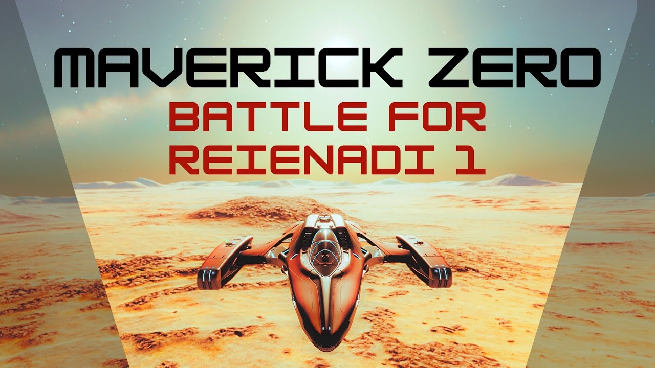 Maverick Zero: Episode 8 | The Battle for Reienadi Part 1 | An Elite ...