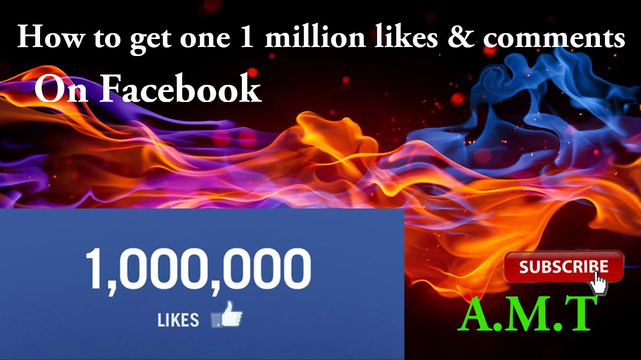 How to get 1 million likes and comments on Facebook - YouTube