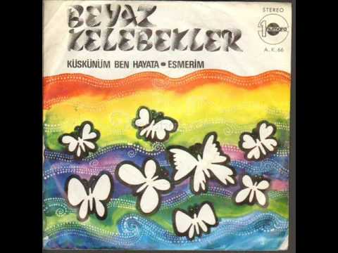 Beyaz Kelebekler - Esmerim