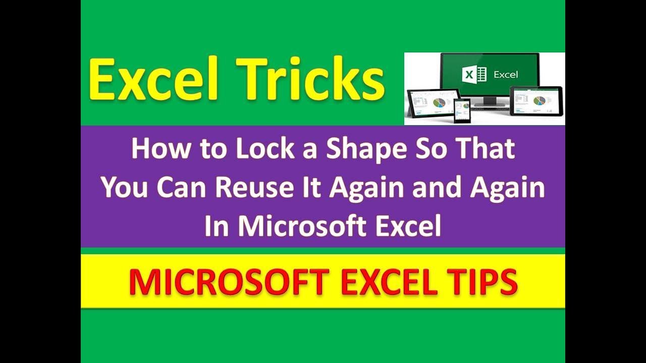 How To Lock A Shape So That You Can Reuse It Again And Again In Excel how-to-lock-a-shape-so-that-you-can-reuse-it-again-and-again-in-excel