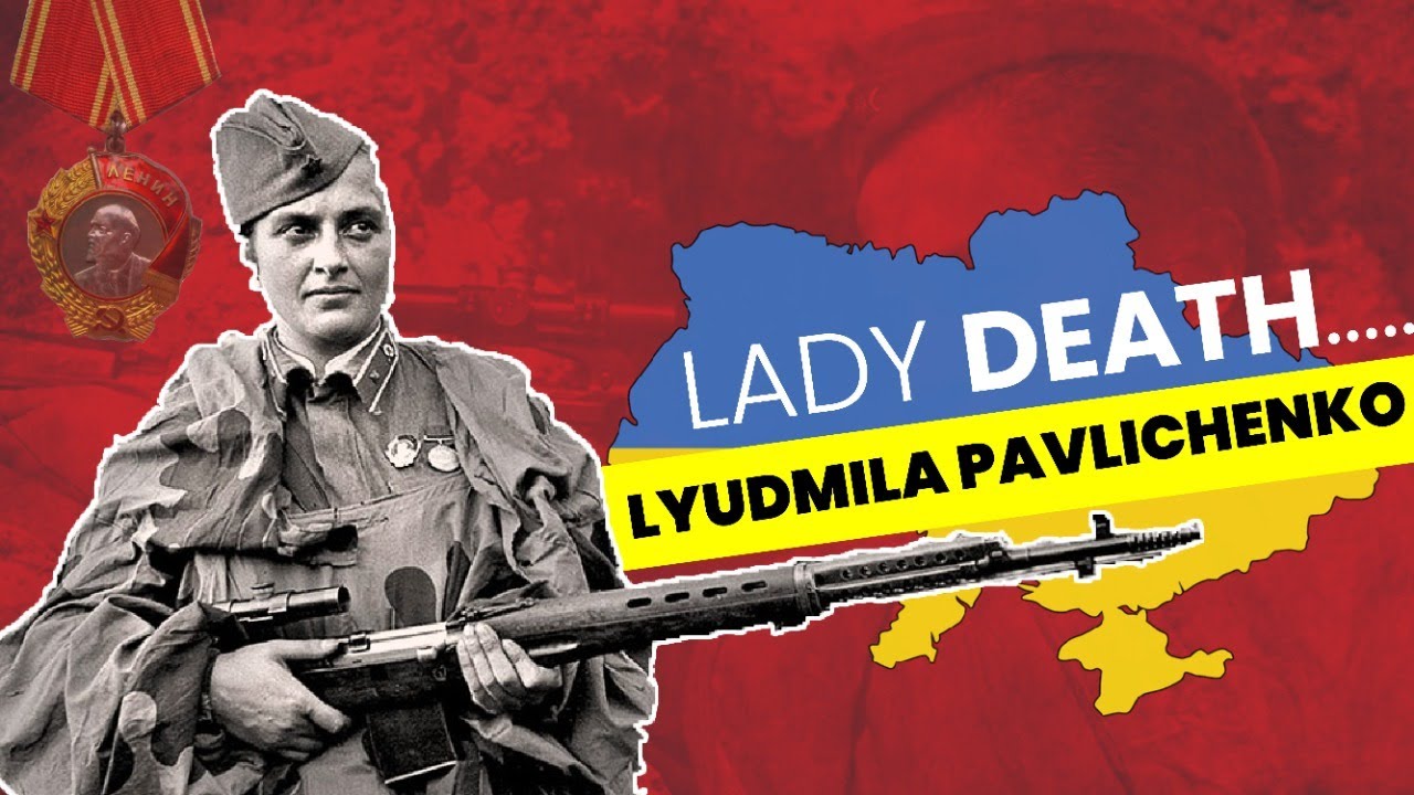 LADY DEATH - World's Deadliest Female Sniper | Lyudmila Pavlichenko ...