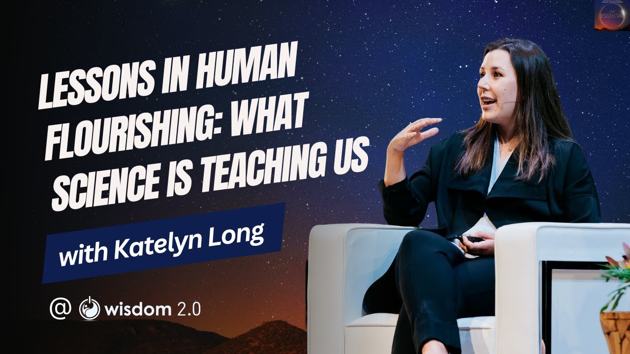 "Lessons In Human Flourishing: What Science Is Teaching Us" with ...