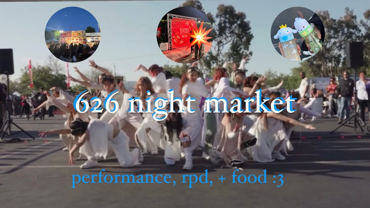 626 night market 🍴: performing at 626, what i ate, and kpop rpd - YouTube
