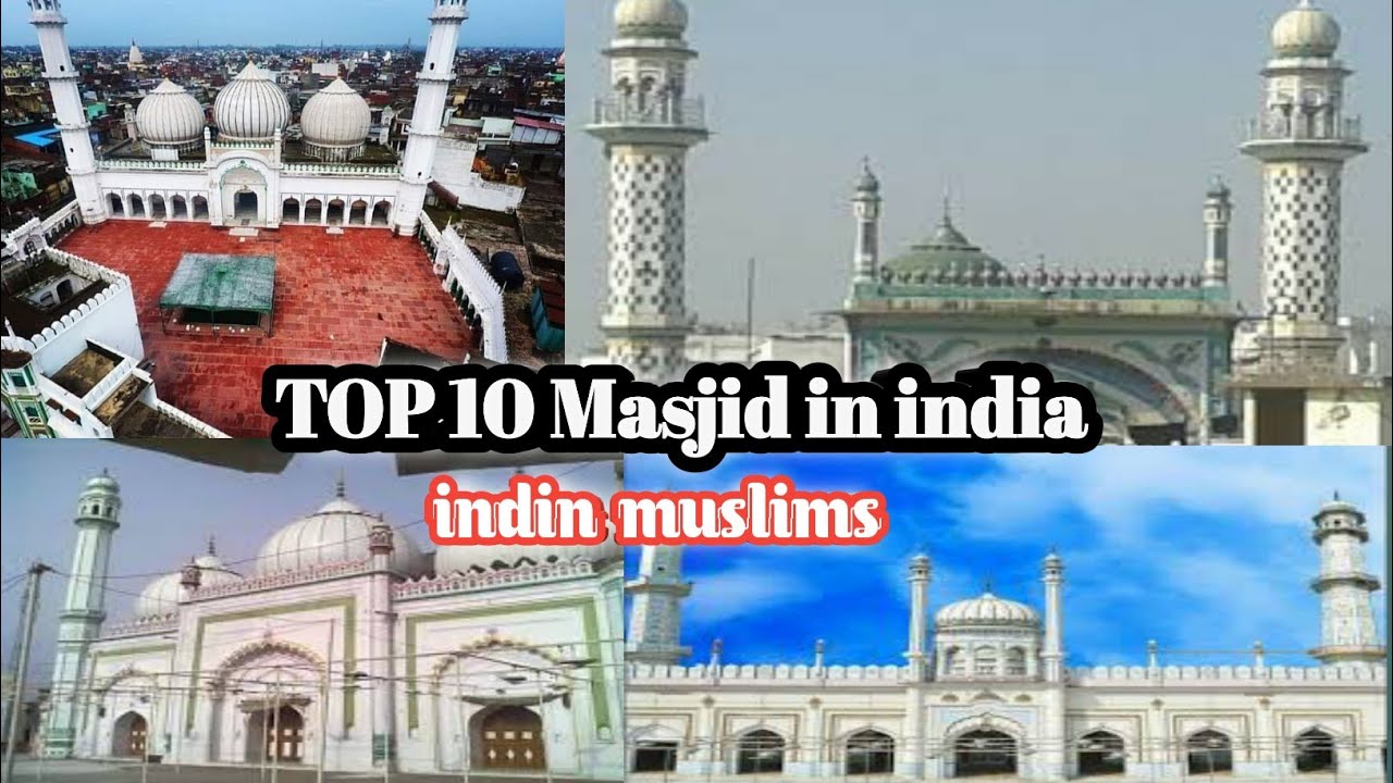 top 10 beautiful mosque in the world ! indian Masjid ! in india ! jk ...