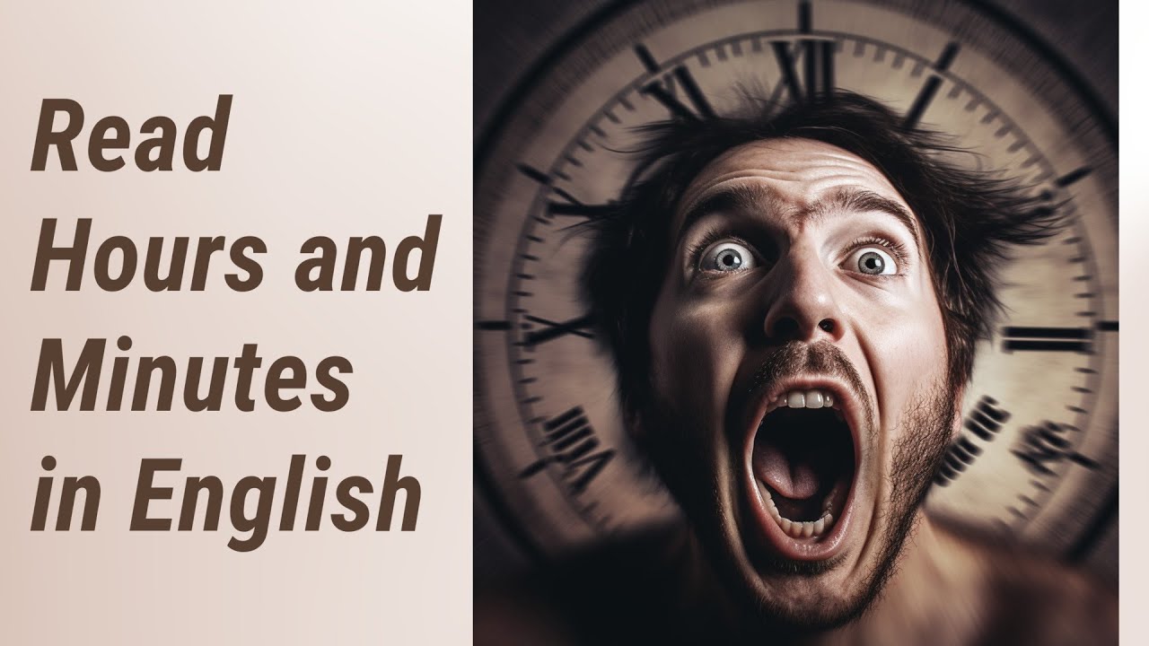 Mastering Time: Learn How to Read Hours and Minutes in English - YouTube