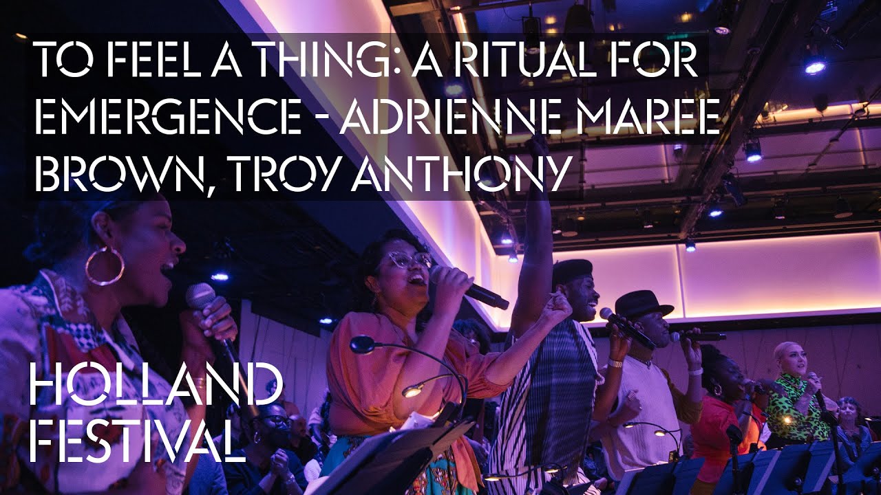 Holland Festival 2023: To Feel A Thing: A Ritual For Emergence ...