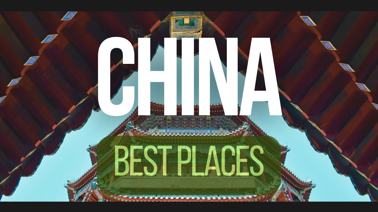 8 BEST PLACES for First Timer in CHINA- Travel Video! - YouTube