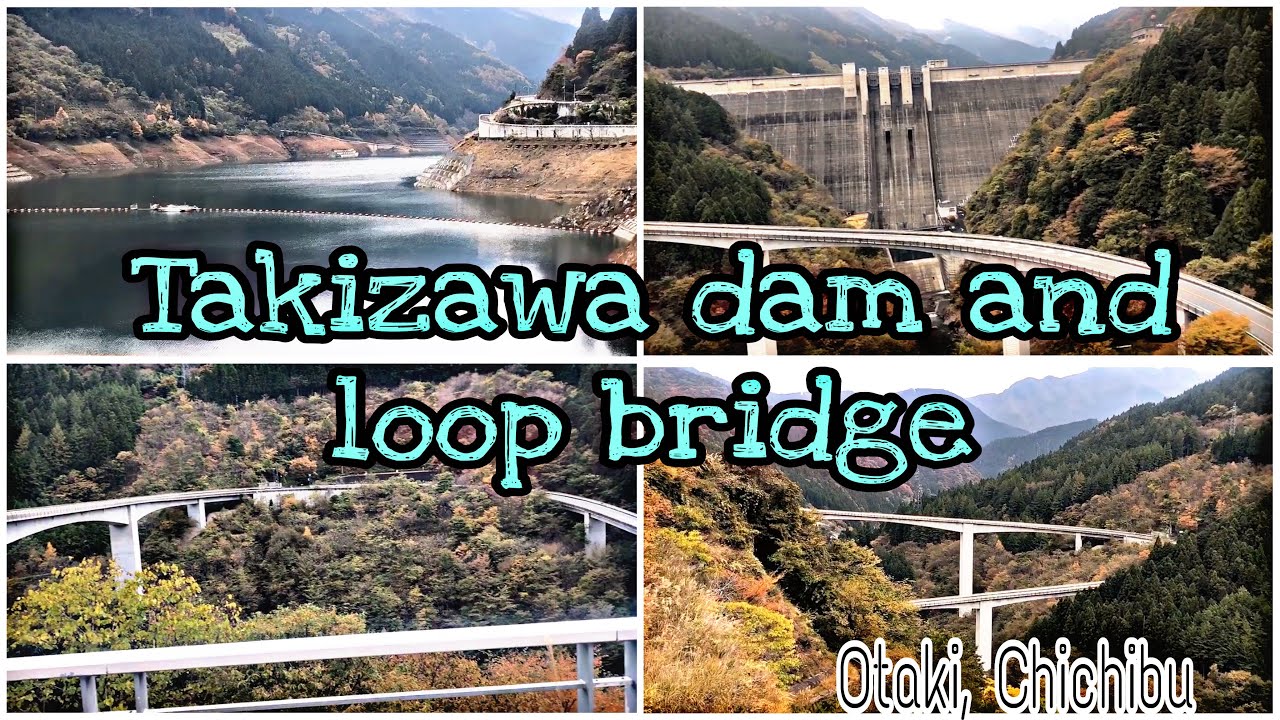 The Takizawa dam and Loop bridge in Otaki, Chichibu - YouTube