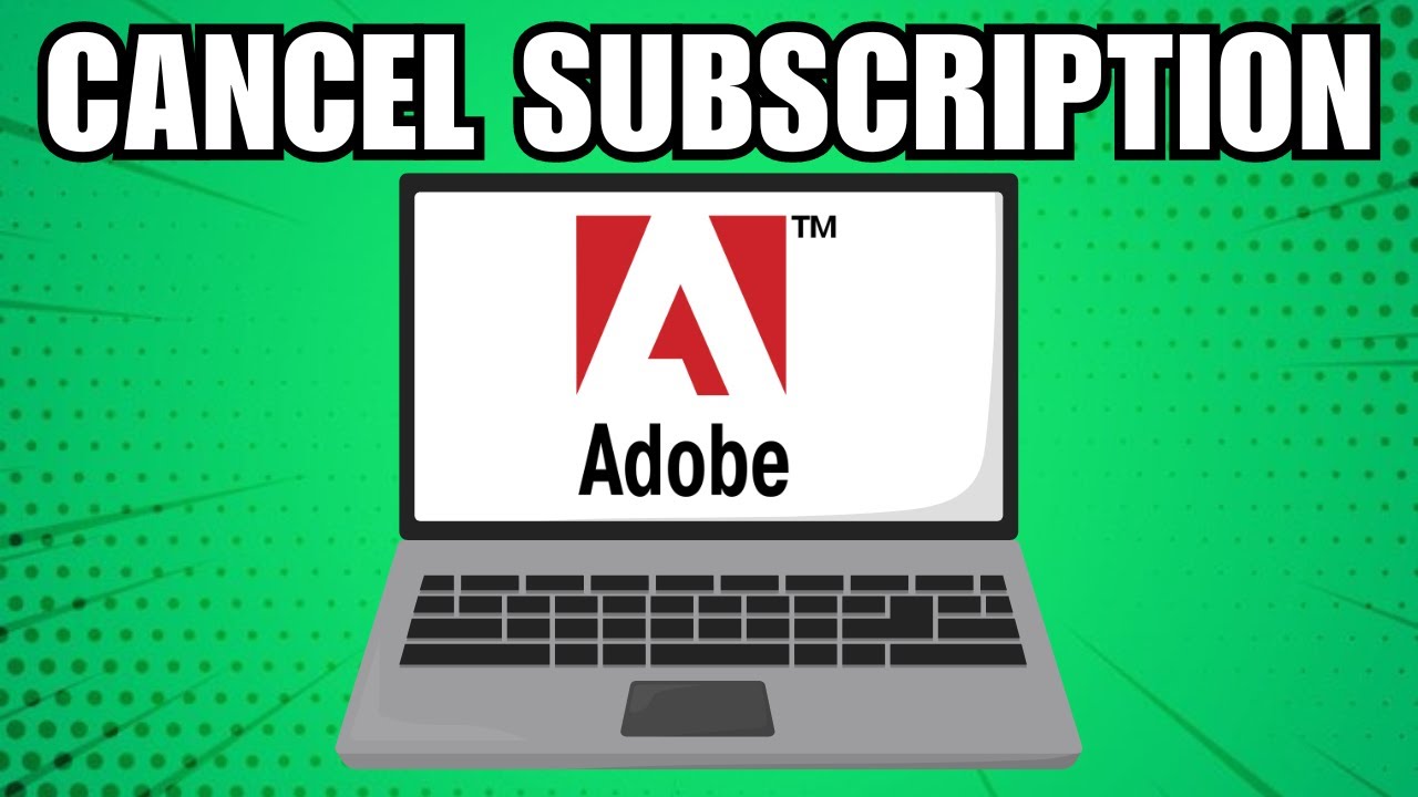 How To Cancel Your Adobe Subscription (Quick Guide) - YouTube