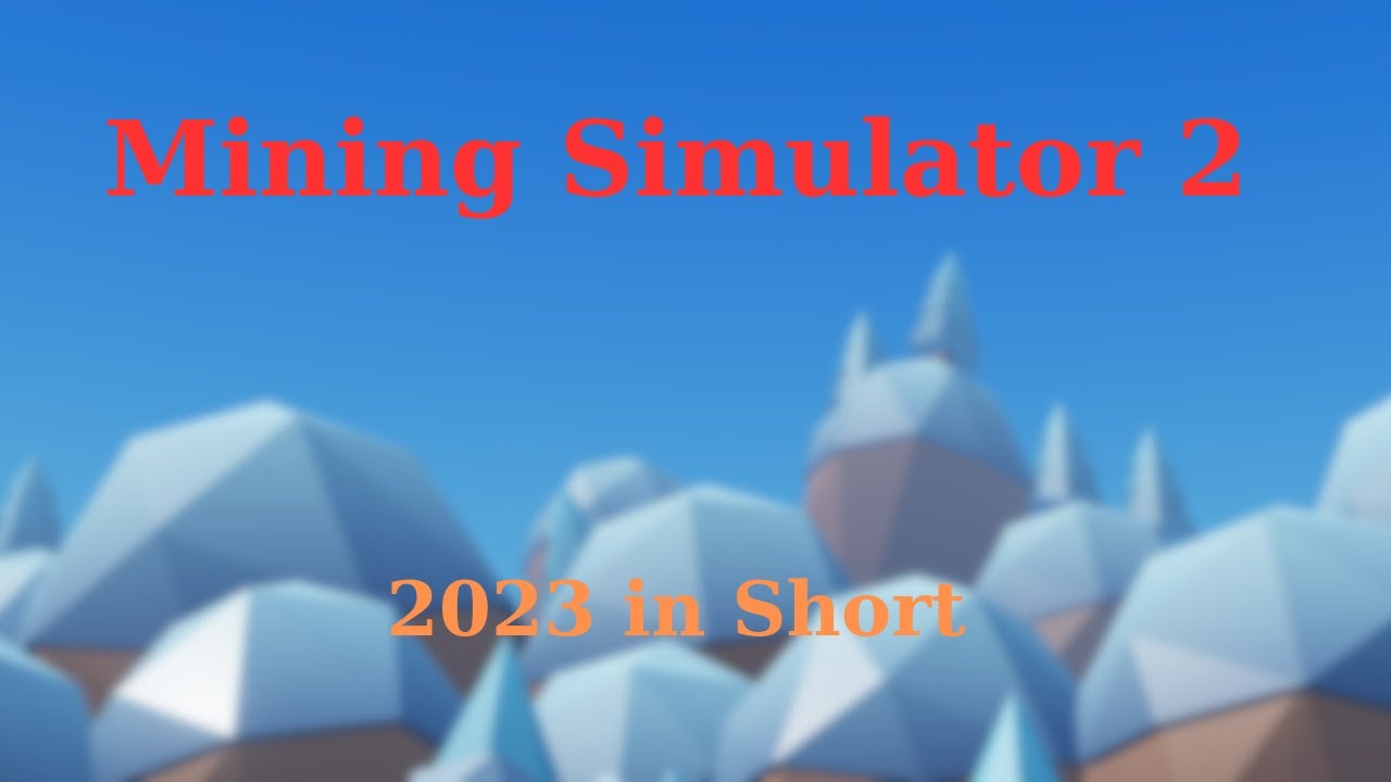 Thank you, Mining Simulator 2. - YouTube