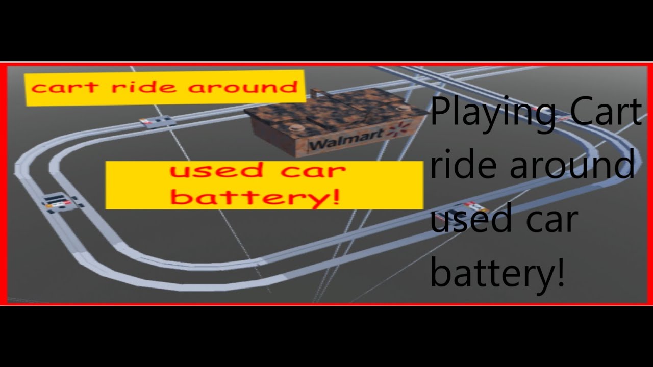 Playing Cart ride around Used Car Battery! - YouTube