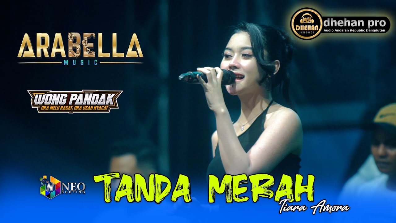 TANDA MERAH - Tiara Amora - ARABELLA MUSIC - DHEHAN PRO AUDIO - WONG ...