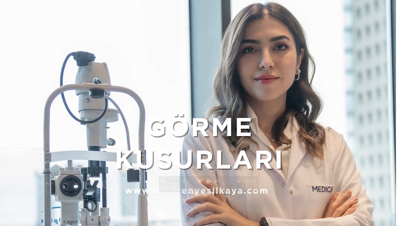 doc dr ceren yesilkaya görme kusurları - YouTube