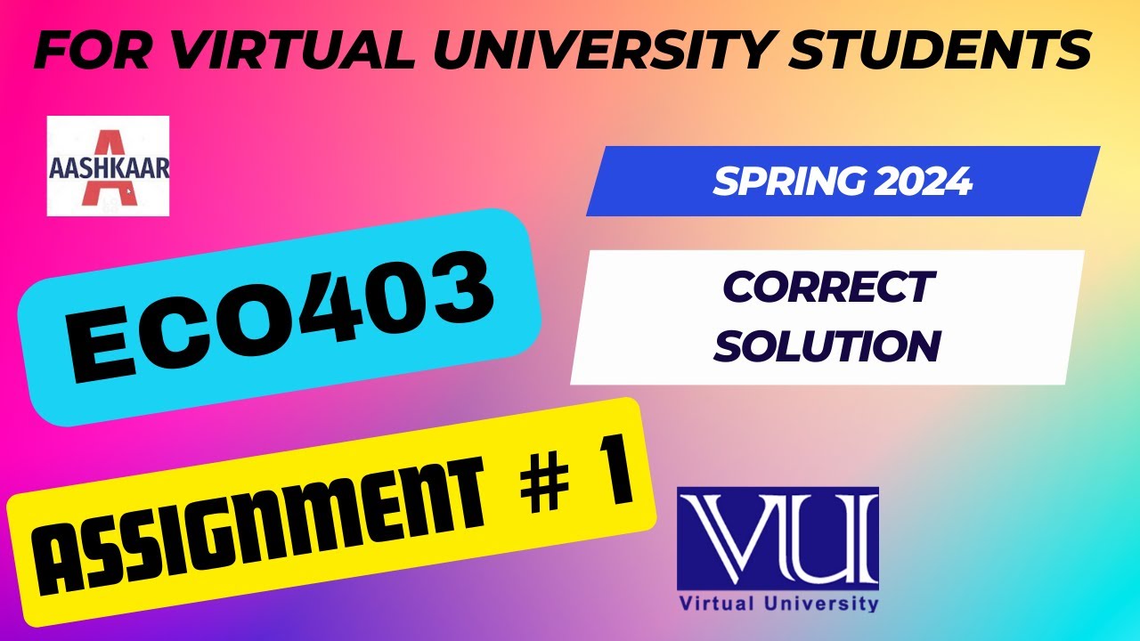 ECO403 ASSIGNMENT 1 SOLUTION SPRING 2024 | ECO403 ASSIGNMENT # 1 SOLUTION 2024 | ECO403 ...