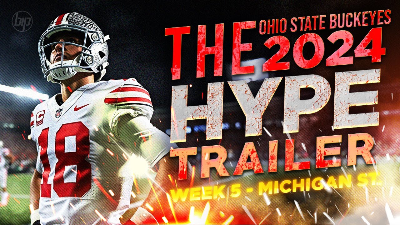 2024 Ohio State Buckeyes Week 5 Hype Trailer - Michigan State - YouTube