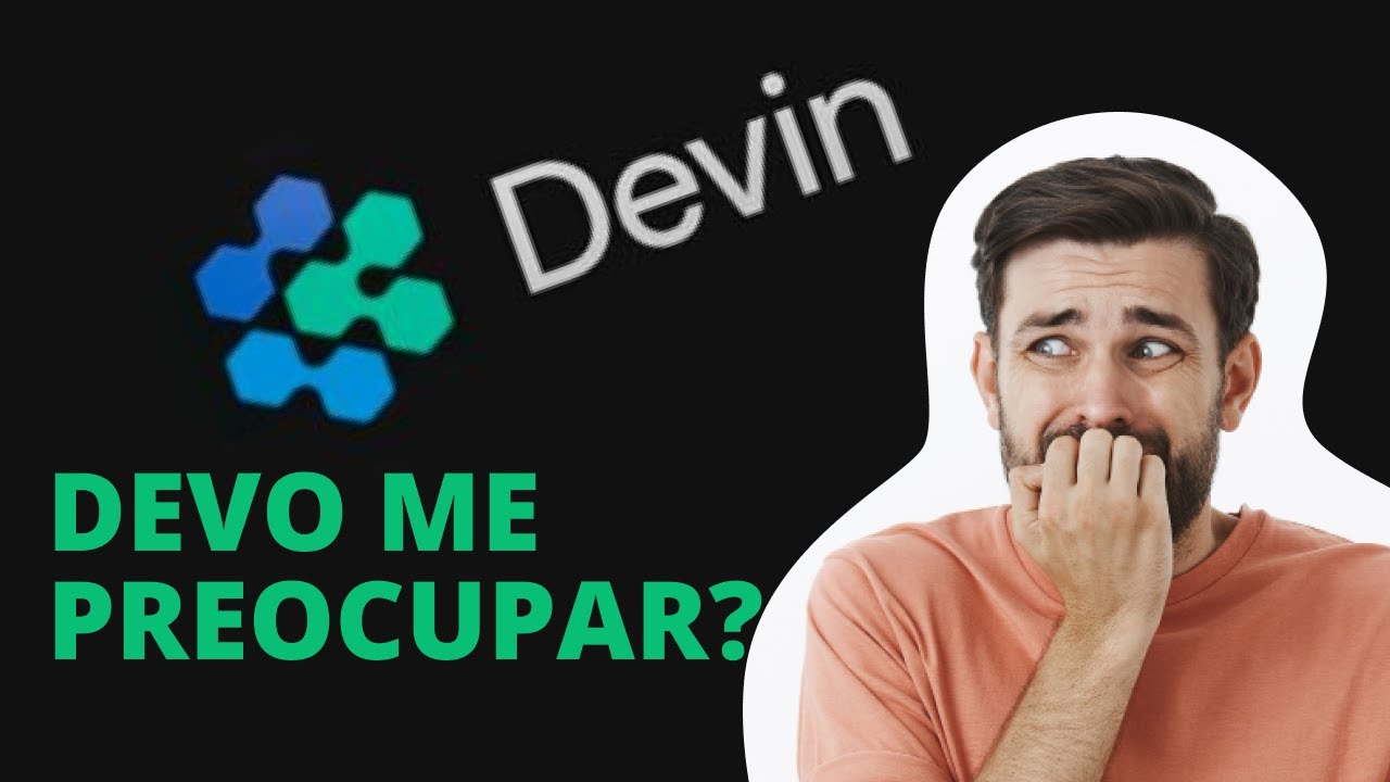Devin chegou pra tomar meu emprego? - YouTube