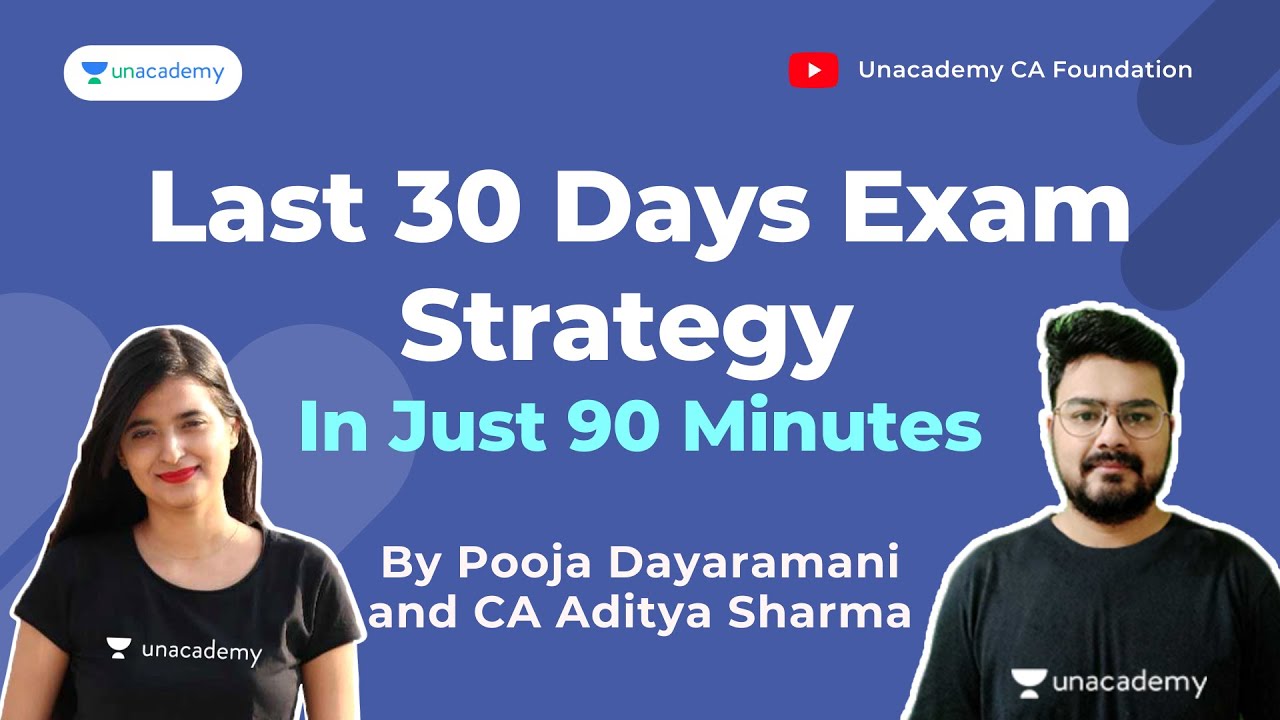 30 Days Strategy | For CA Foundation Exams | With CA Aditya Sharma & Pooja Dayaramani ...