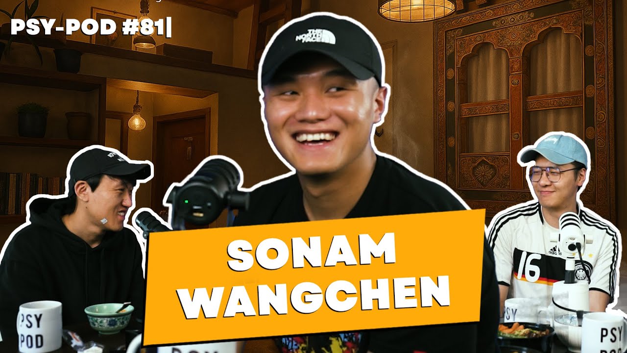 Bhutan's Biggest POPSTAR on | PSY-POD#81 - YouTube