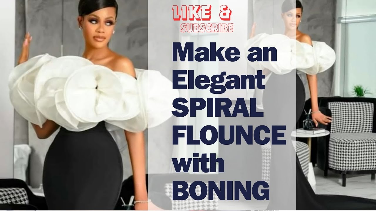 Learn to make an Elegant SPIRAL FLOUNCE with BONING - YouTube