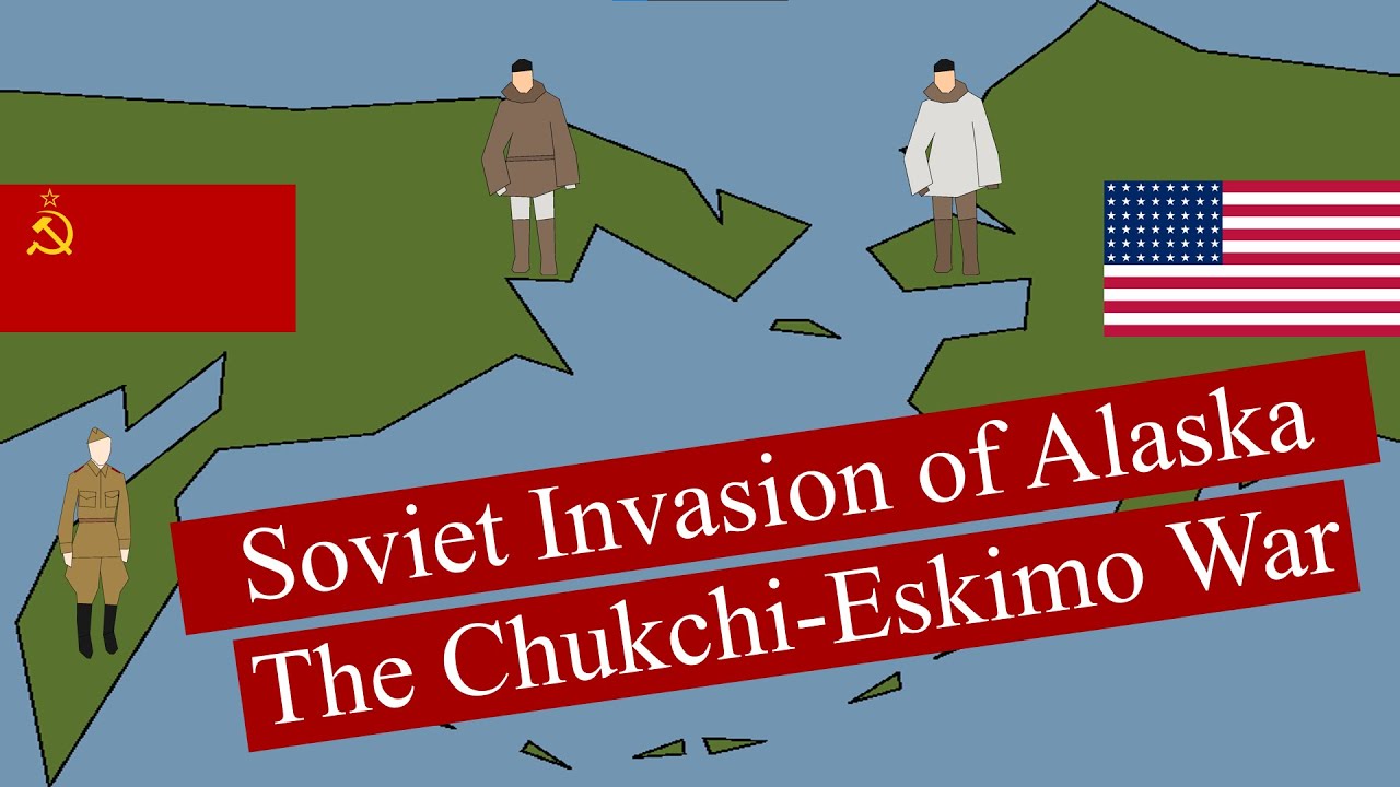 Soviet Invasion of Alaska: The Chukchi-Eskimo War of 1947 - YouTube