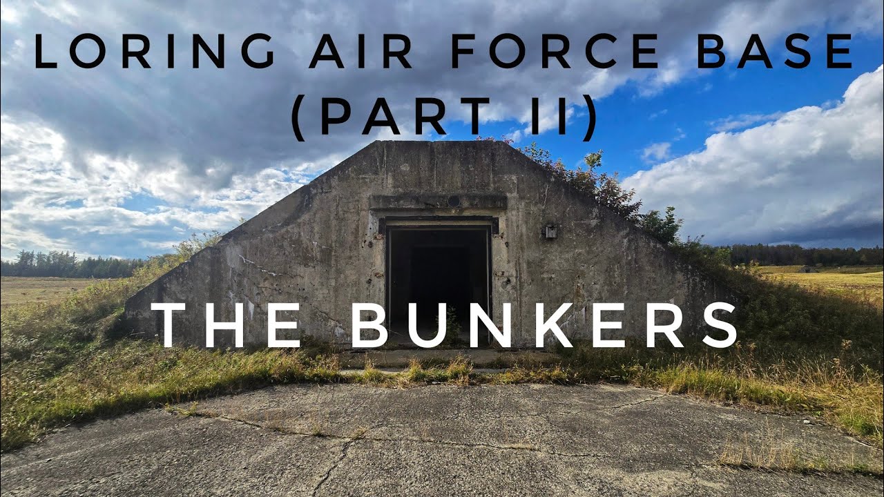 Exploring the Abandoned Bunkers at Loring Air Force Base, Limestone ...