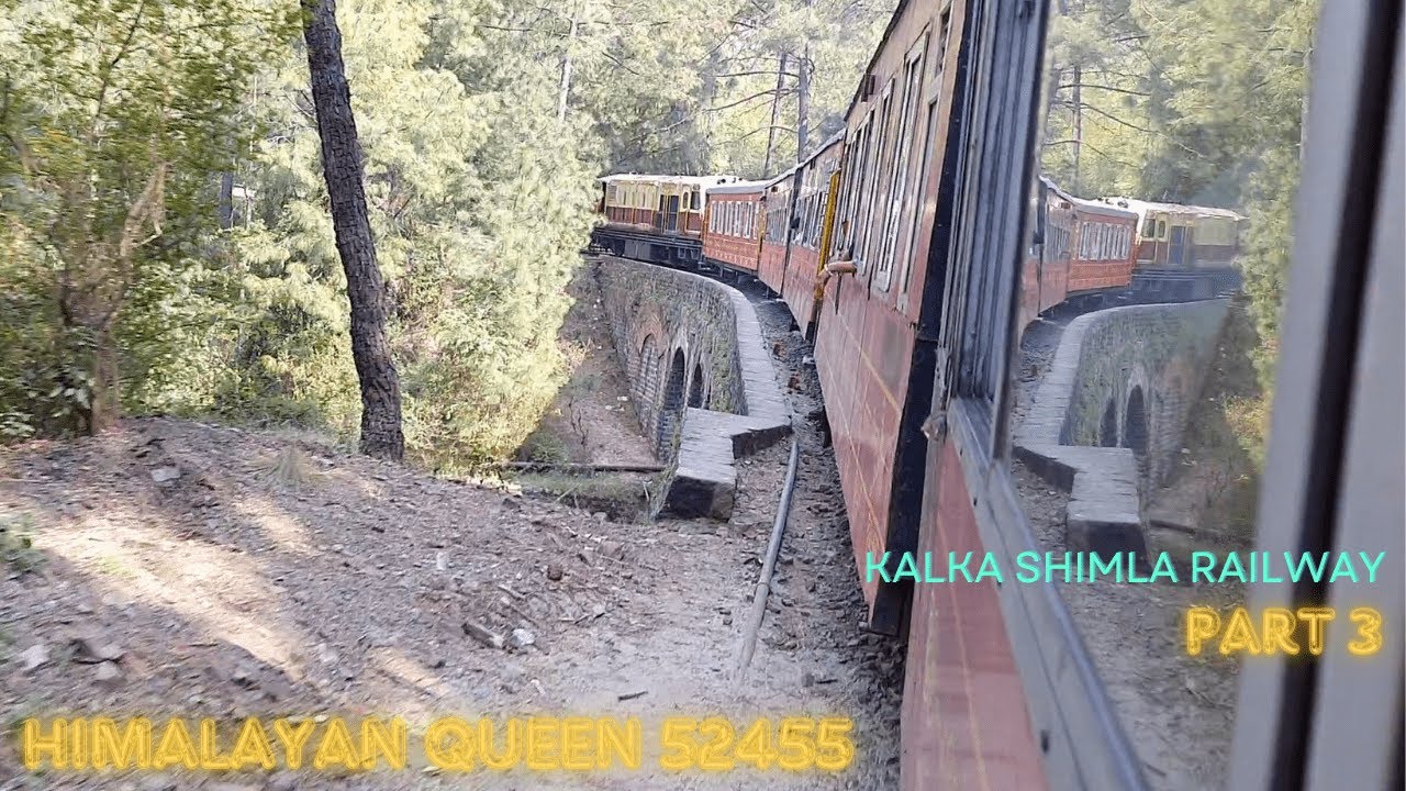 KALKA SHIMLA TOY TRAIN | 52455 | PART 3 | HIMALAYAN QUEEN | KALKA ...