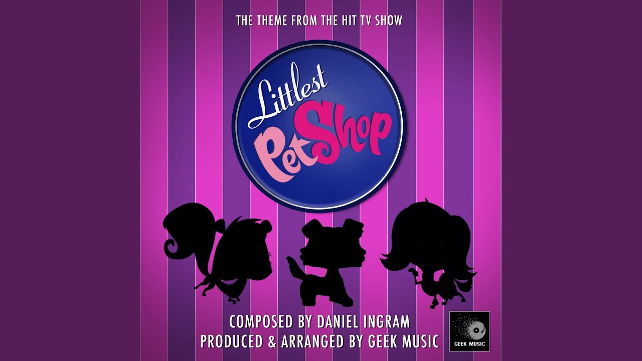 Littlest Pet Shop (From "Littlest Pet Shop") - YouTube Music