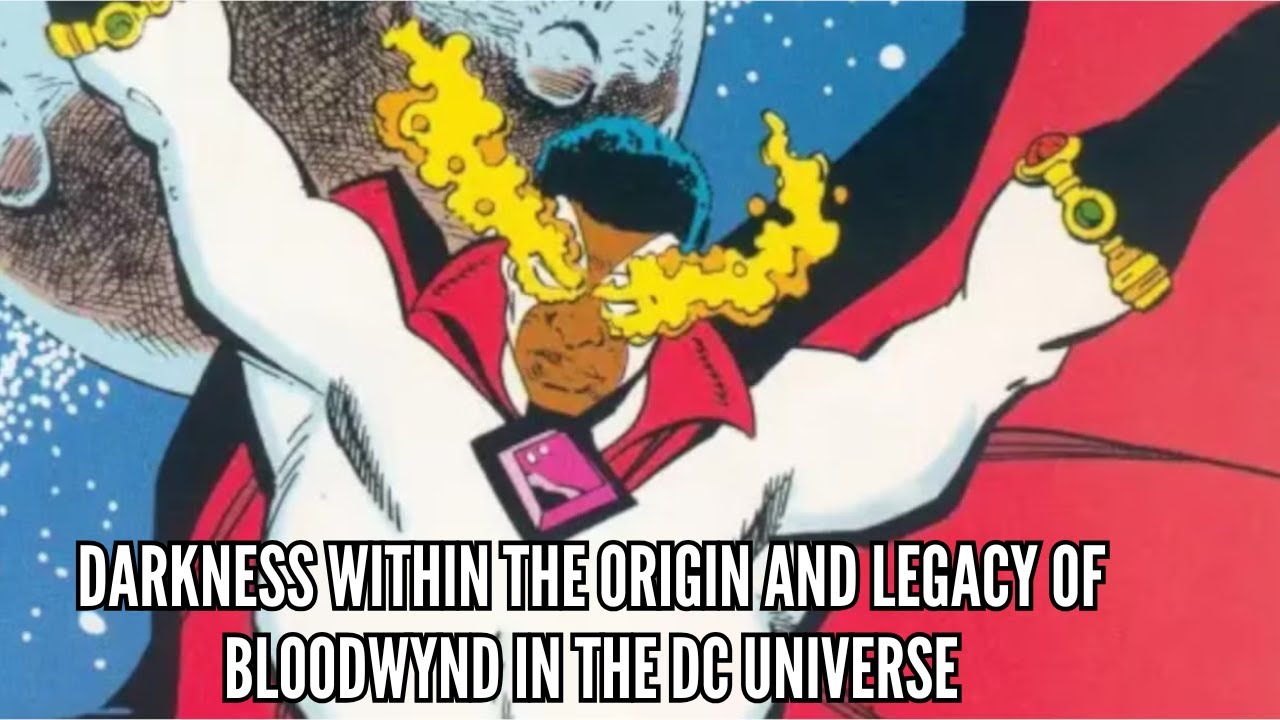 Darkness Within The Origin and Legacy of Bloodwynd in the DC Universe ...